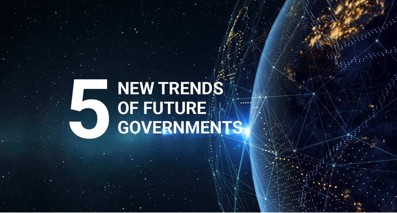 Five New Trends of Future Governments | Global Government Excellence ...